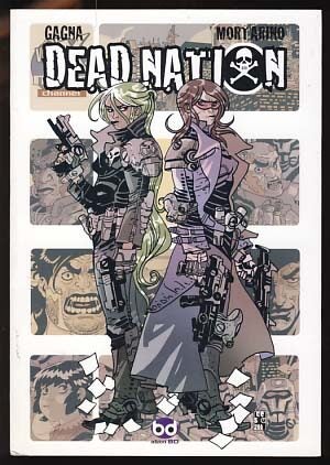 Dead Nation | Andrea Gagna, Francesco Mortarino | First Edition