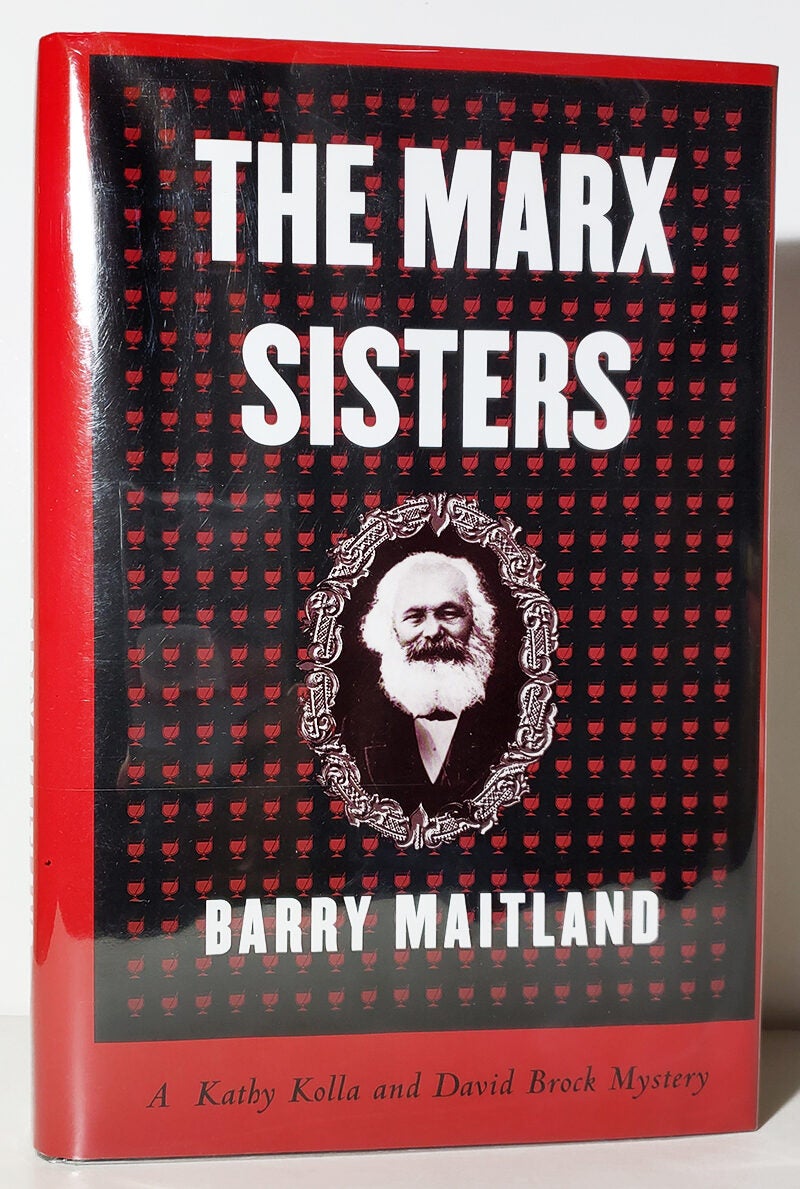 The Marx Sisters: A Kathy Kolla and David Brock Mystery | Barry ...